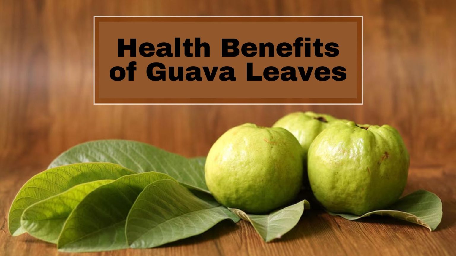 The Hidden Health Benefits of Guava Leaves: Insights from "Harvest ...